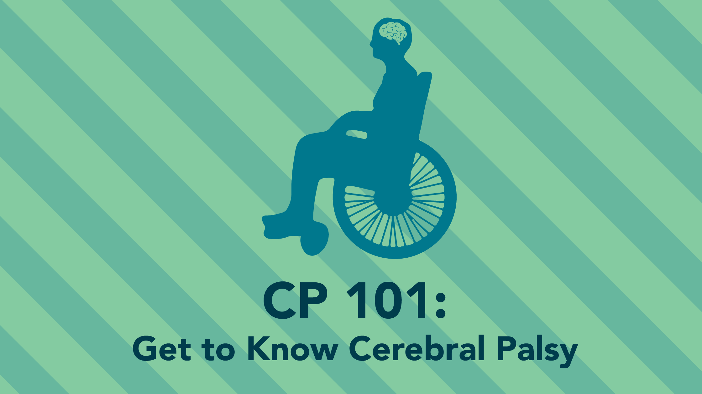 CP 101: Get to Know Cerebral Palsy – SpoonieThreads