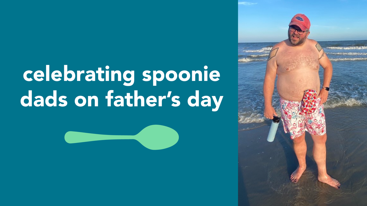 Celebrating Spoonie Dads on Father’s Day – SpoonieThreads