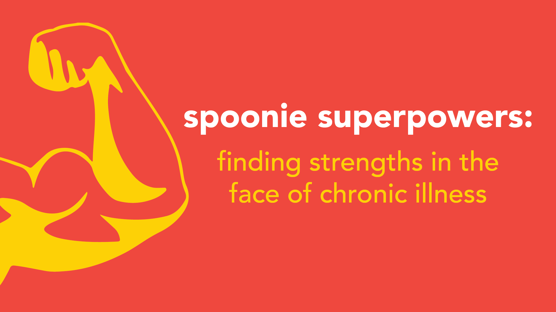 Spoonie Superpowers: Finding Strengths in the Face of Chronic Illness ...