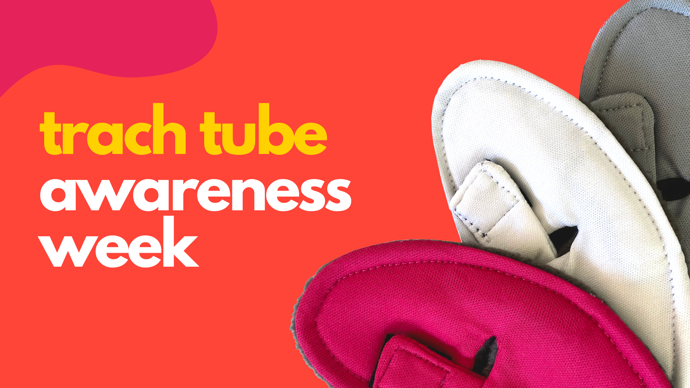Tracheostomy Tube Awareness Week – SpoonieThreads