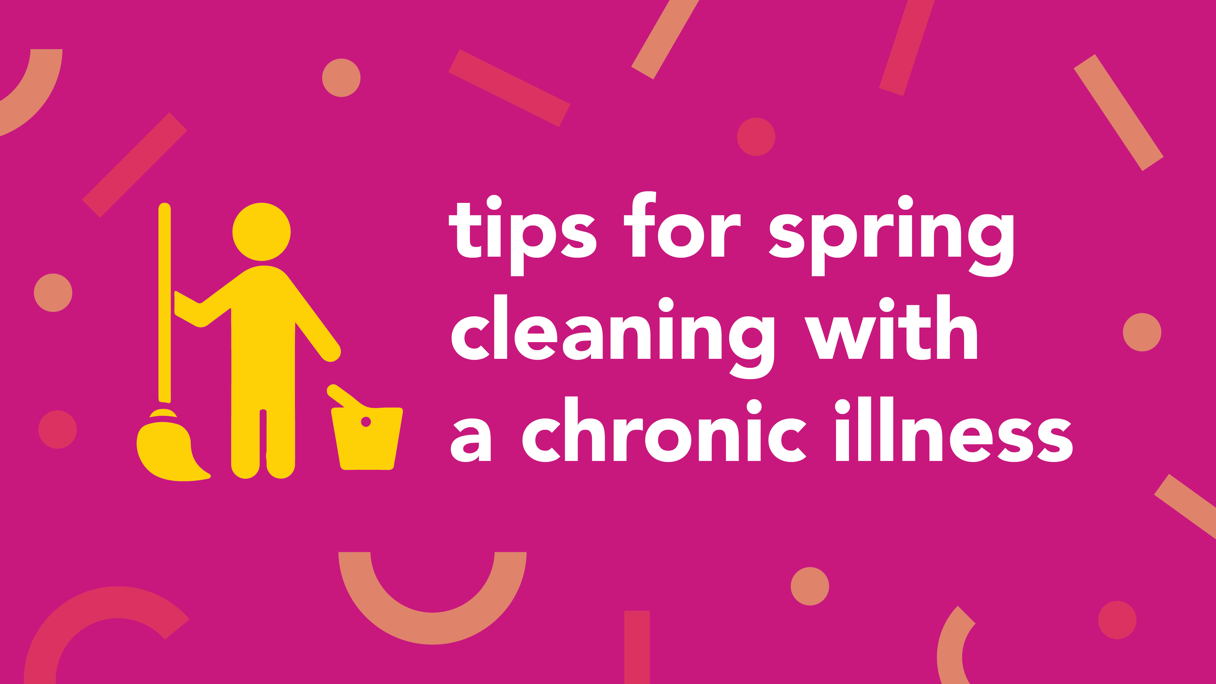 Tips for Spring Cleaning with a Chronic Illness – SpoonieThreads